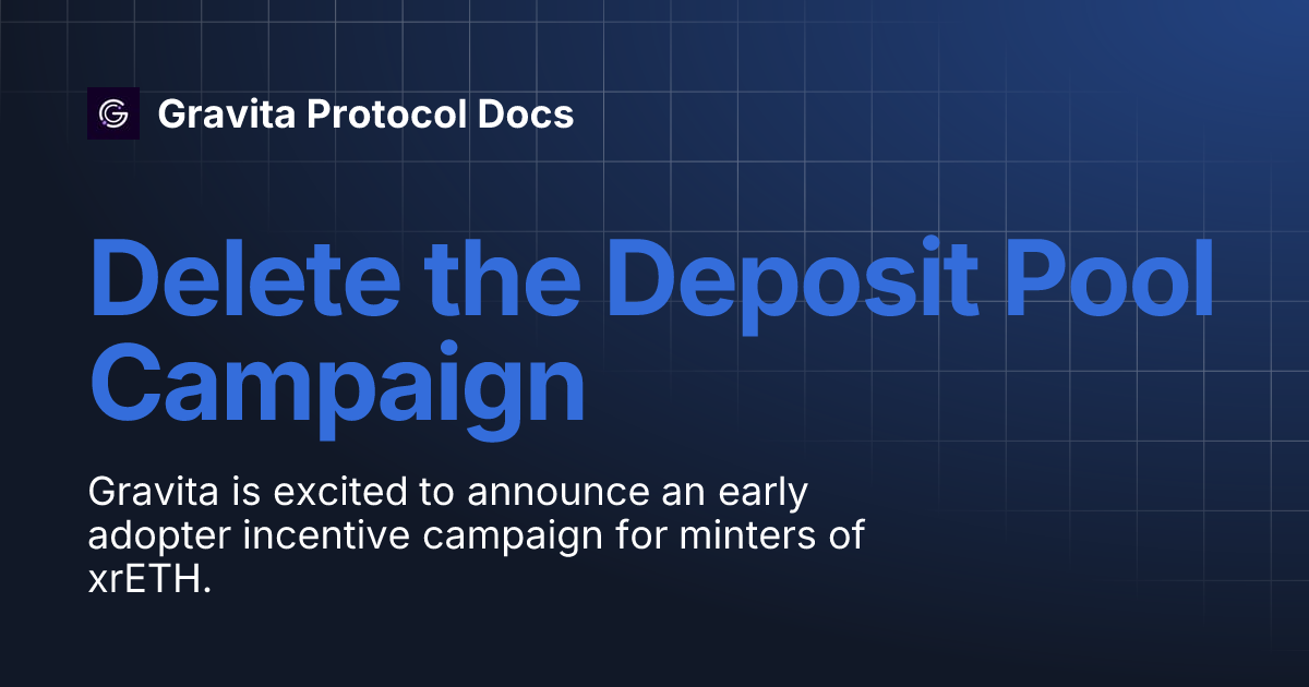 Delete the Deposit Pool Campaign | Gravita Protocol Docs